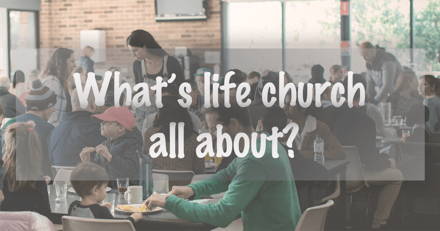 What's life church all about? by Sharon Stoddart